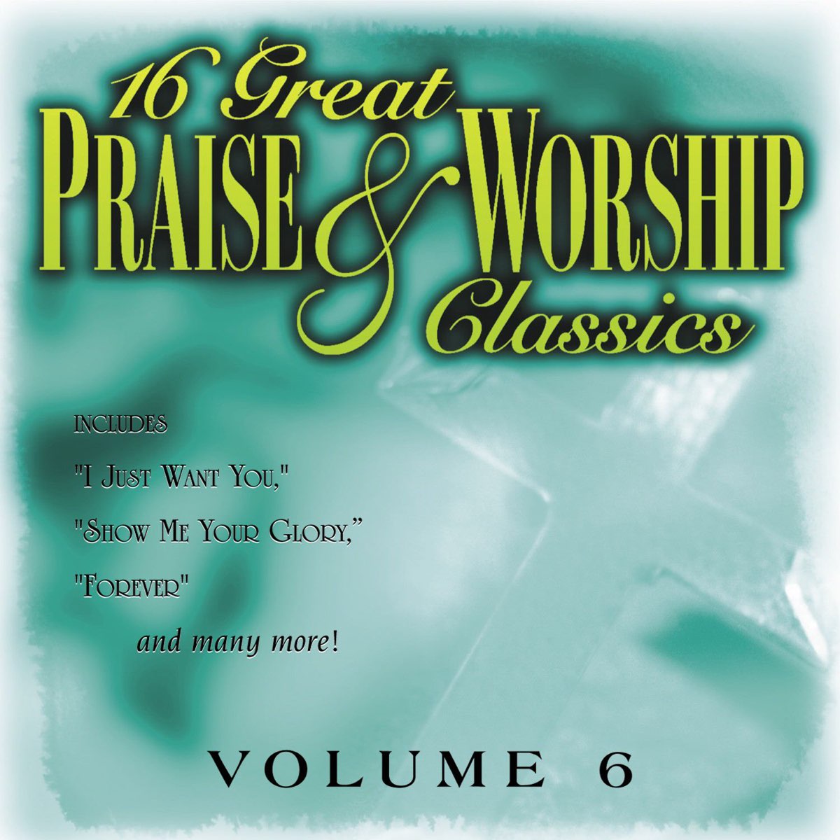 ‎16 Great Praise & Worship Classics, Vol. 6 - Album by Daywind Studio ...