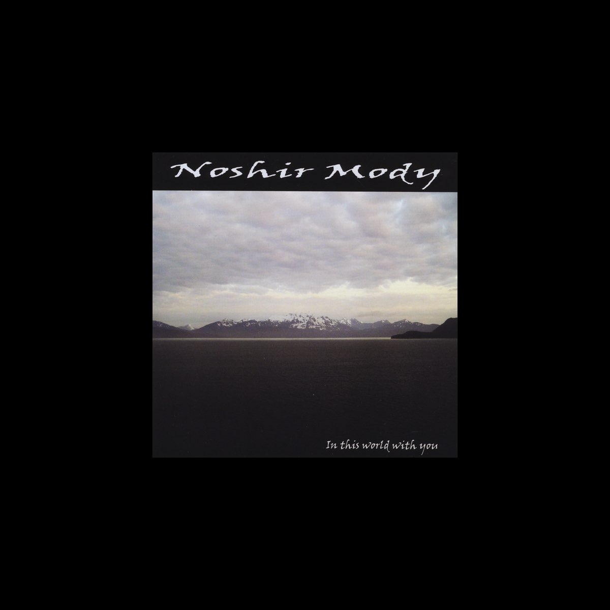 ‎Noshir Modyの「In This World With You」をApple Musicで