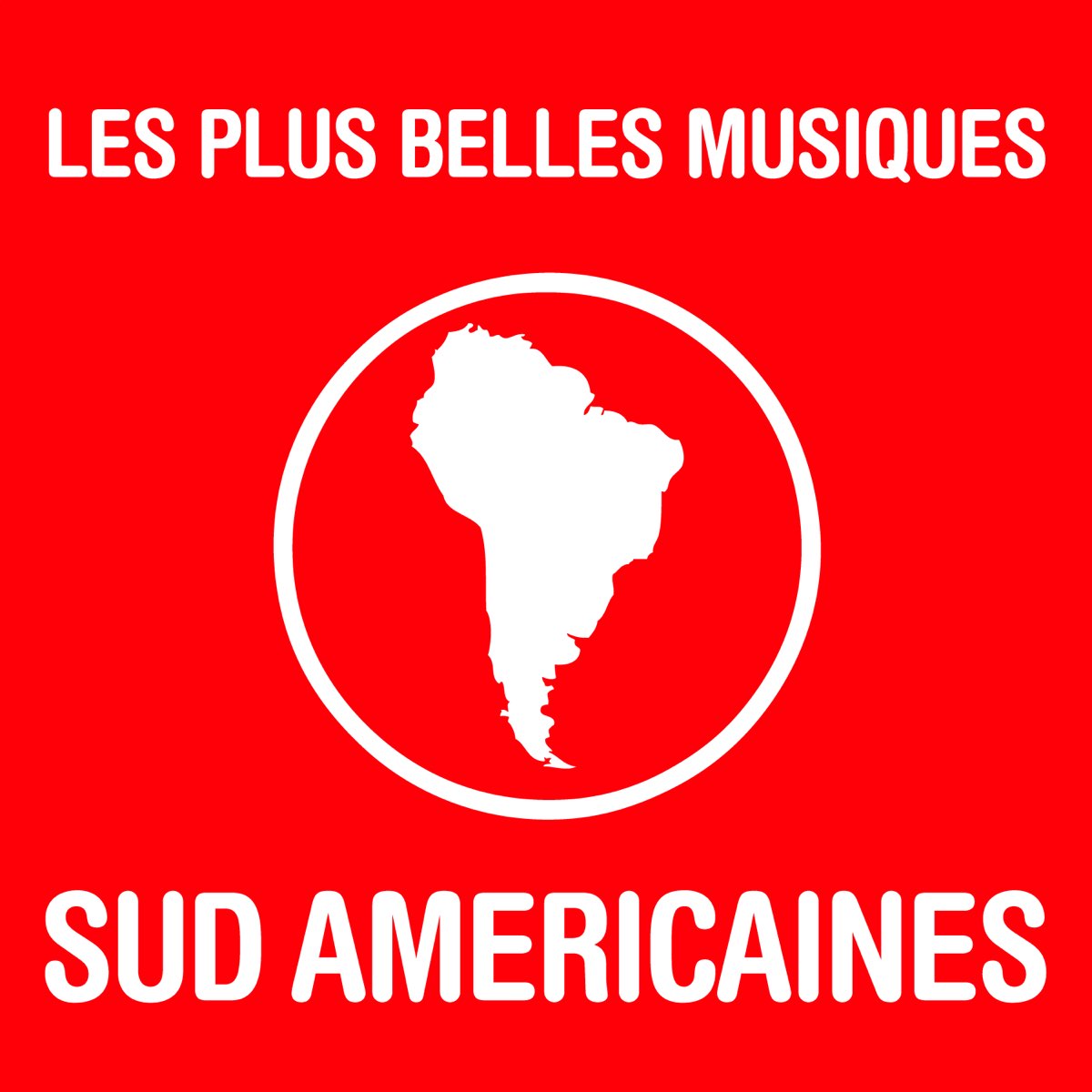 ‎Les Plus Belles Musiques Sud-Américaines - Album by Musiques Sud ...