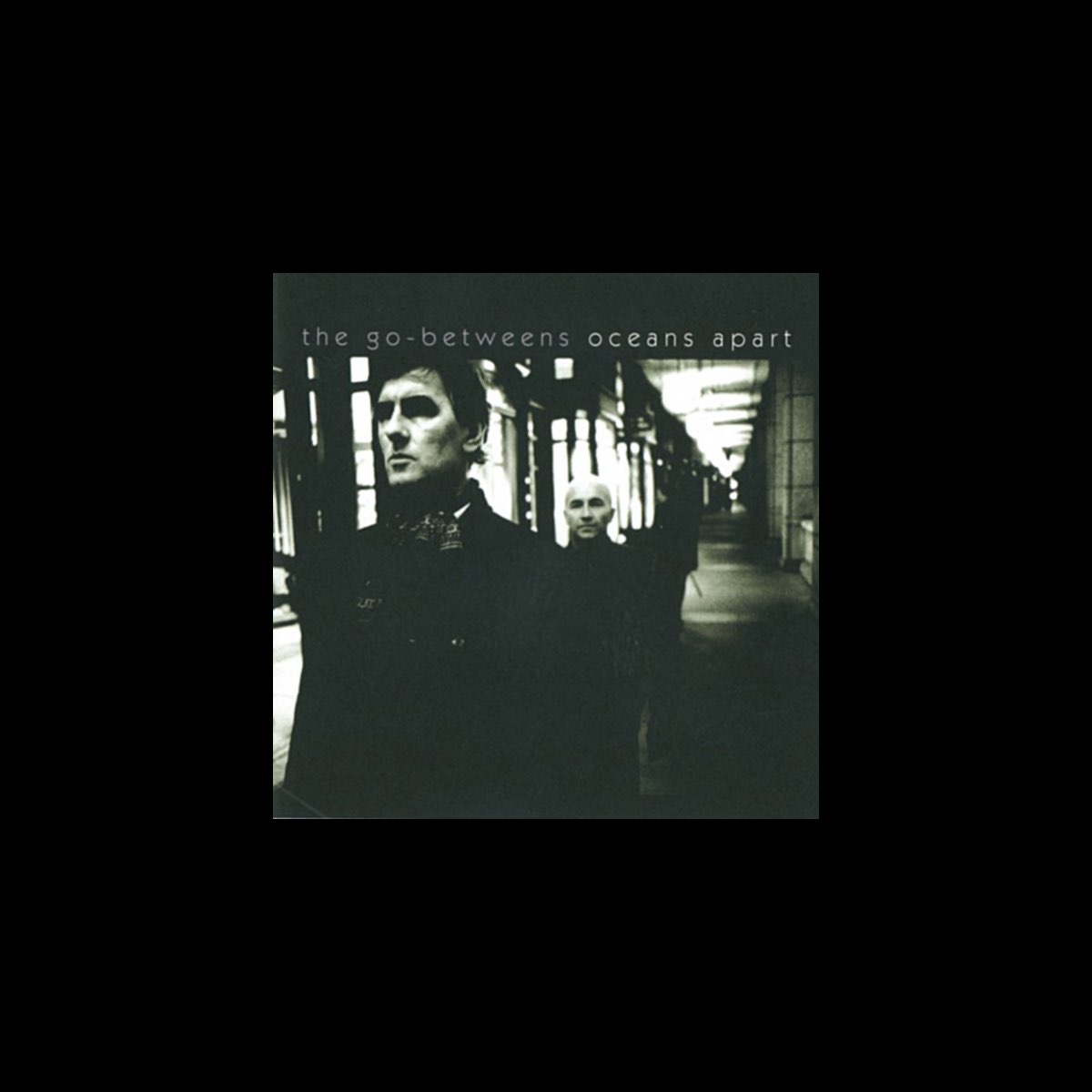 ‎Oceans Apart - Álbum de The Go-Betweens - Apple Music