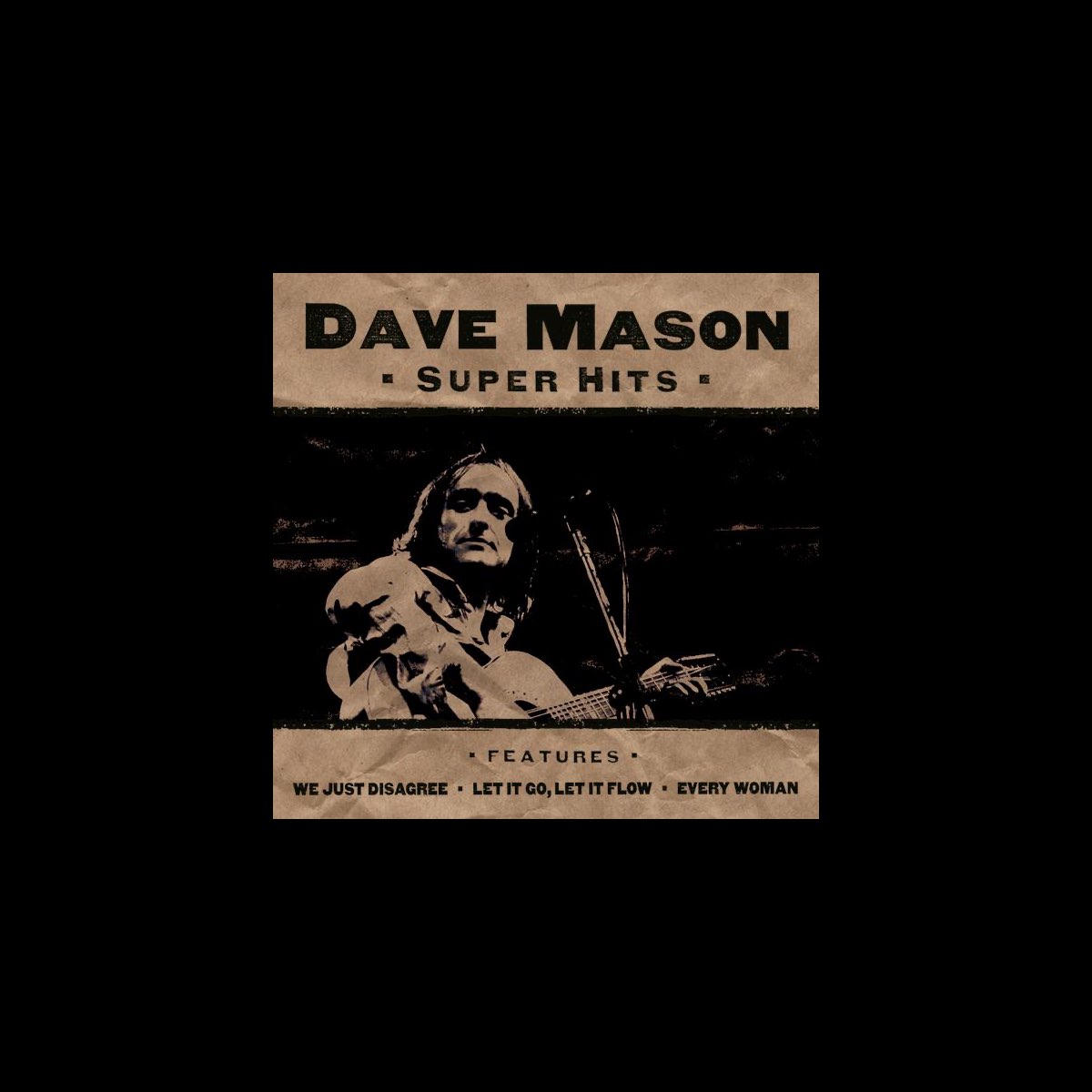 ‎Super Hits - Album by Dave Mason - Apple Music