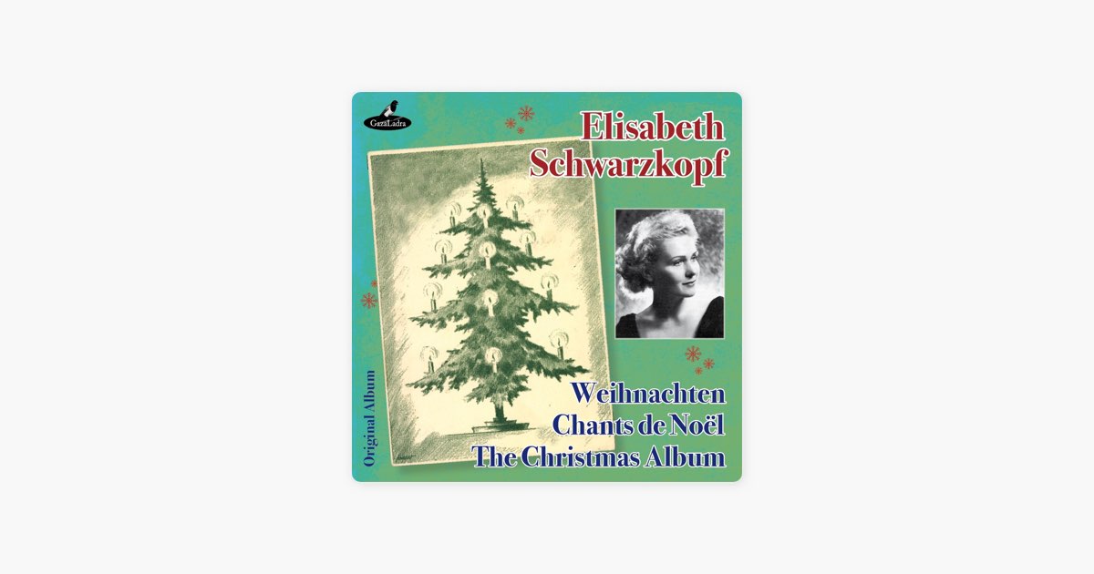 ‎The First Noël (The First Nowell) – Song by Elisabeth Schwarzkopf ...