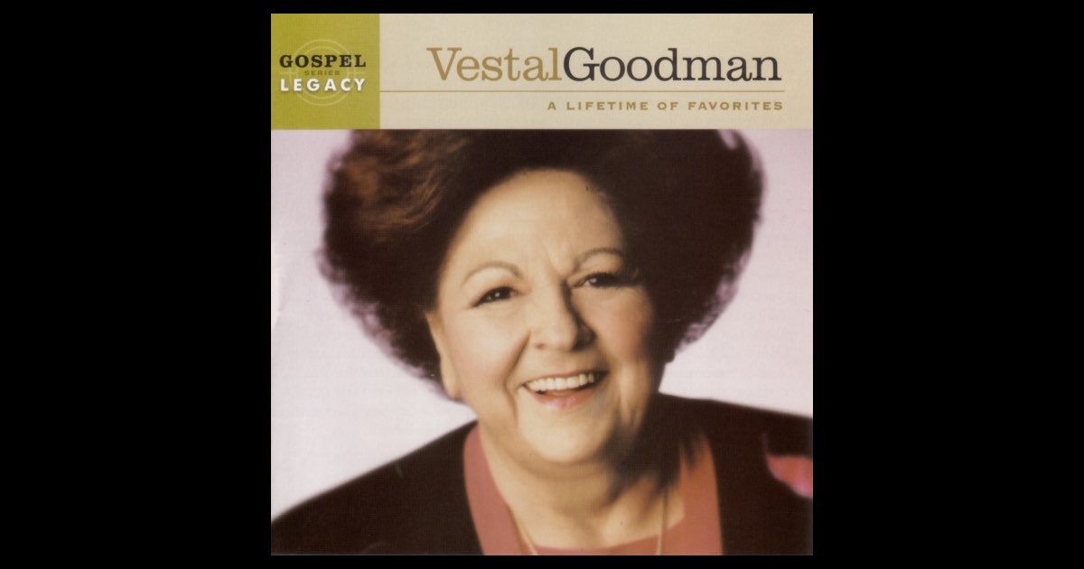 ‎A Lifetime of Favorites - Album by Vestal Goodman - Apple Music