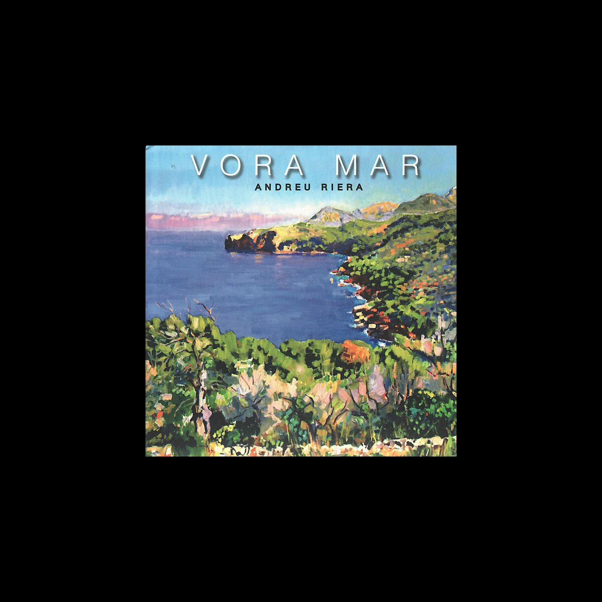 Vora Mar》- Andreu Riera的专辑 - Apple Music