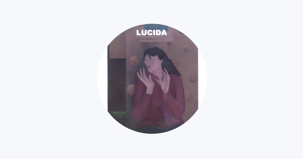 ‎Lucida - Apple Music