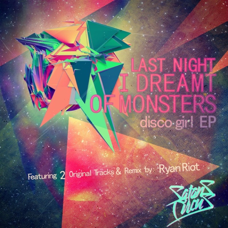 Disco Girl (Ryan Riot remix) - Last Night I Dreamt Of Monsters: Song ...