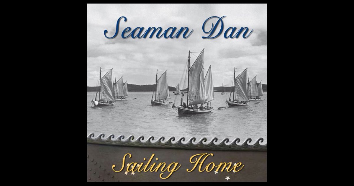 ‎Sailing Home - Album by Seaman Dan - Apple Music