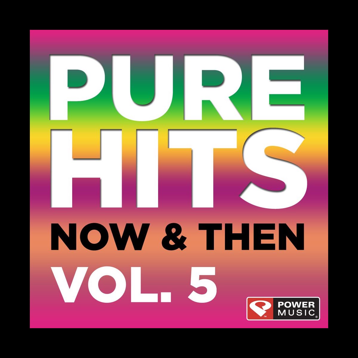 Pure Hits - Now & Then, Vol. 5 (DJ Friendly Unmixed Tracks)》- Power ...