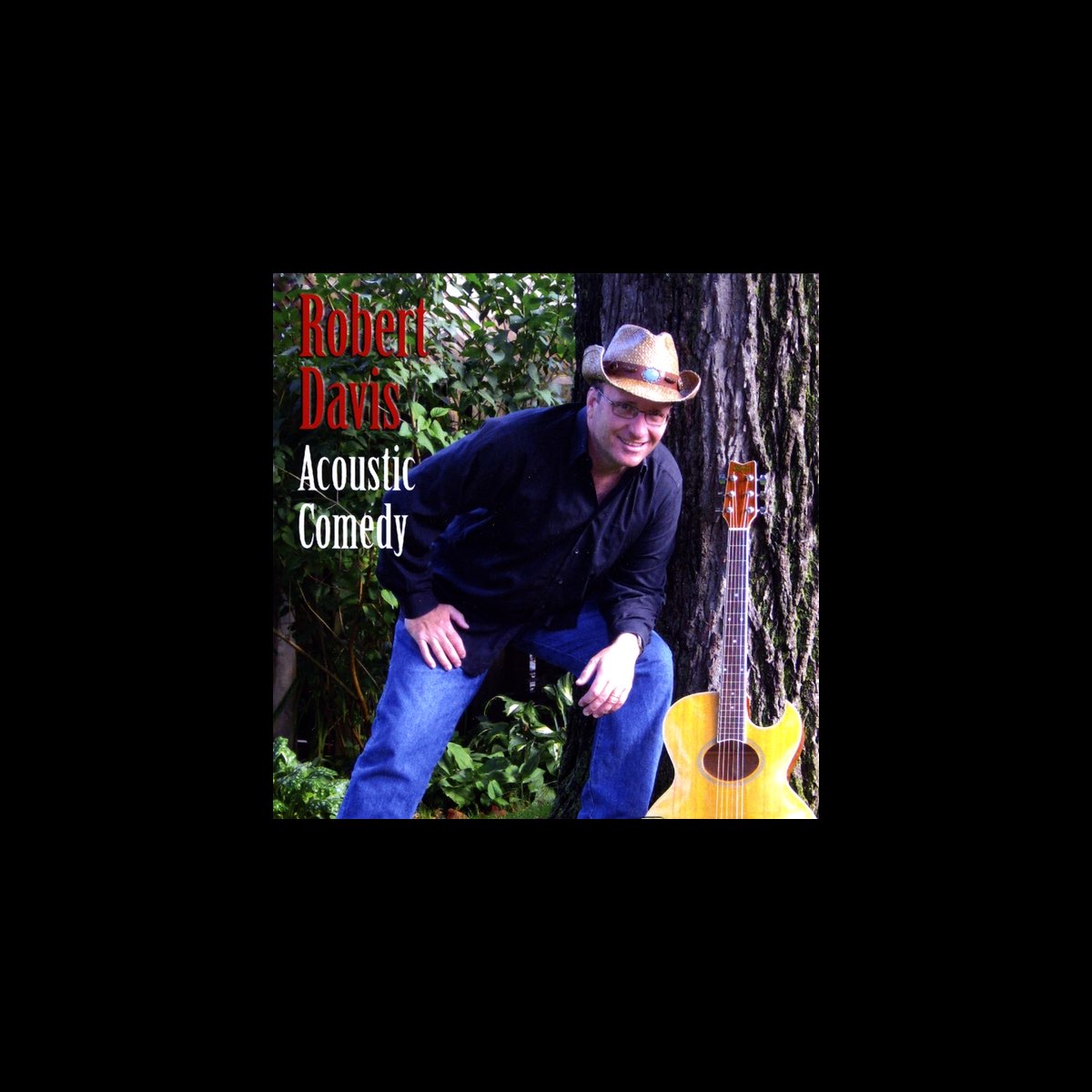 ‎Acoustic Comedy - Album by Robert Davis - Apple Music