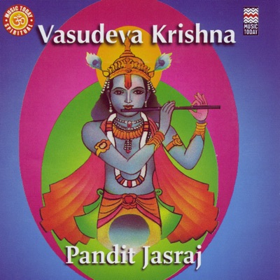 Vasudeva Krishna - Bhajans On Lord Krishna - album by Pandit Jasraj