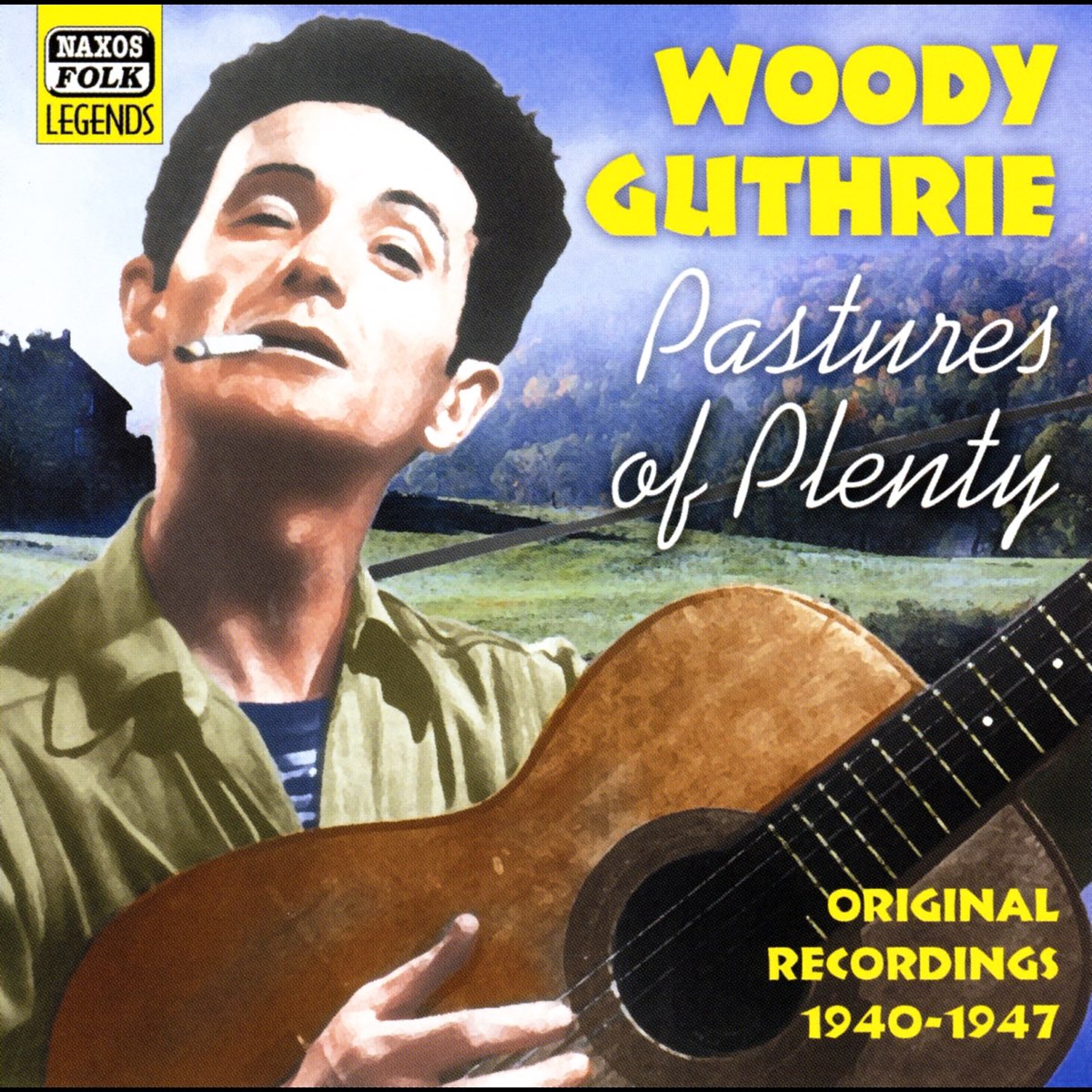 ‎Guthrie, Woody: Pastures of Plenty (1940-1947) - Album by Woody ...