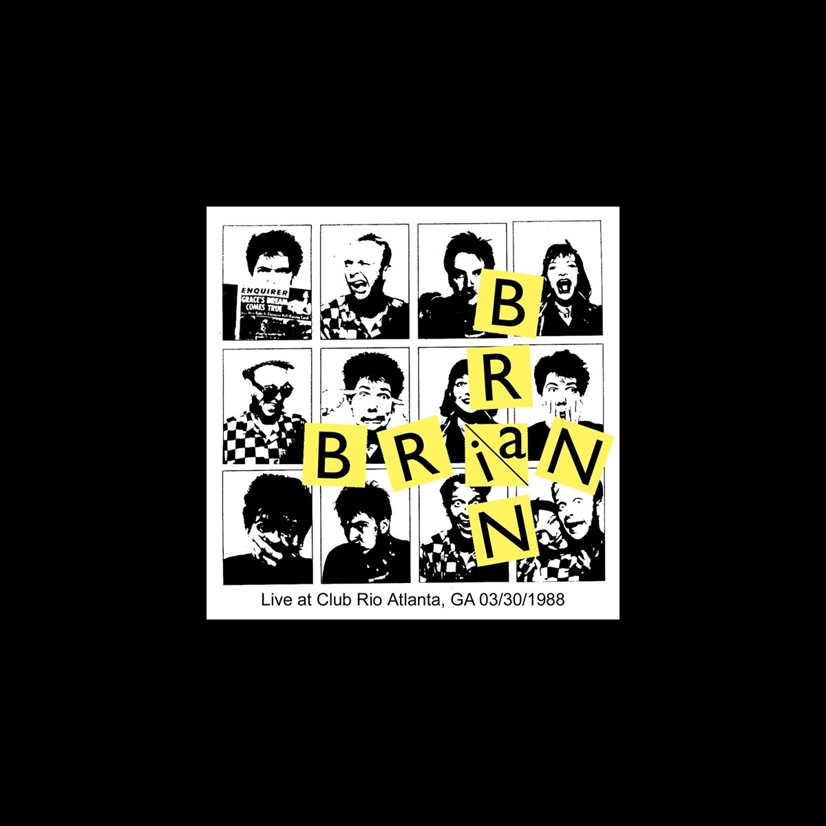 ‎Live At Club Rio, Atlanta GA 03/30/88 - Album by Brian Brain - Apple Music