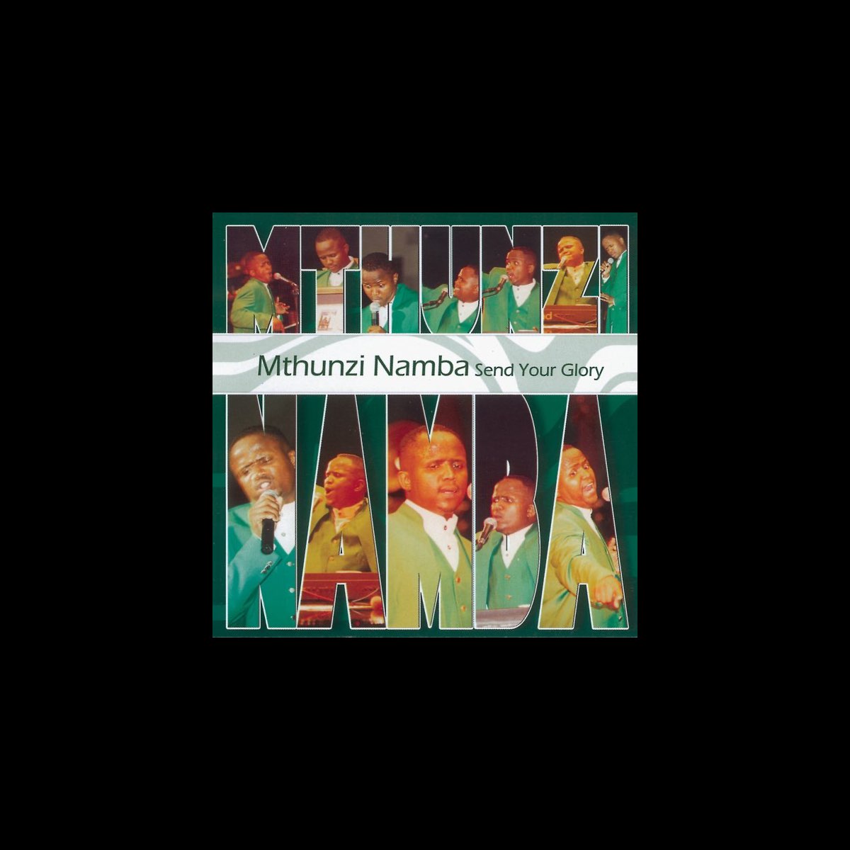 ‎Send Your Glory by Mthunzi Namba on Apple Music