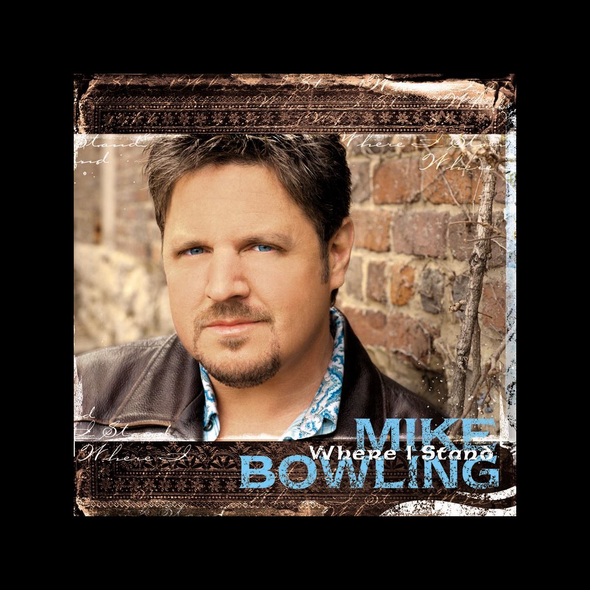 Where I Stand” álbum de Mike Bowling en Apple Music