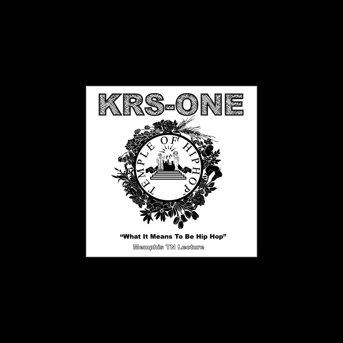 ‎What It Means to Be Hip Hop - Album by KRS-One - Apple Music