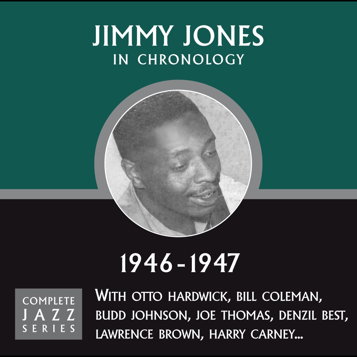 ‎Complete Jazz Series 1946 - 1947 - Album by Jimmy Jones - Apple Music