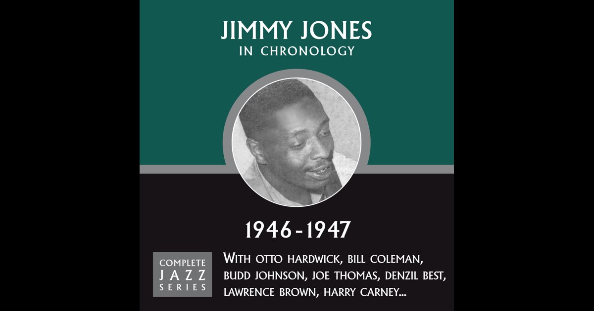 ‎Complete Jazz Series 1946 - 1947 - Album by Jimmy Jones - Apple Music