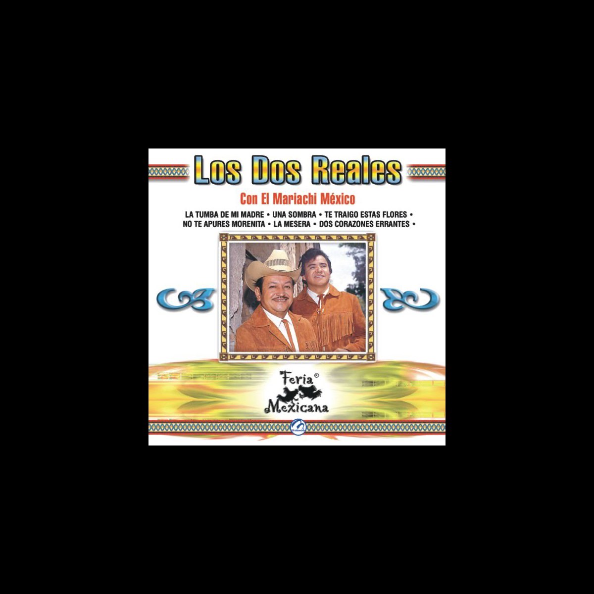 ‎Los Dos Reales con el Mariachi Mexico - Album by Los Dos Reales y el ...