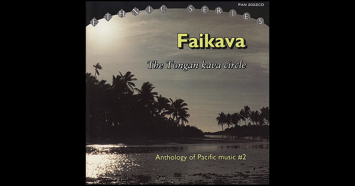 ‎Faikava: the Tongan Kava Circle - Album by Various Artists - Apple Music