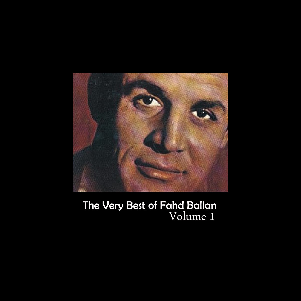 ‎The Very Best Of Fahd Ballan Vol 1 - Album by Fahd Ballan - Apple Music