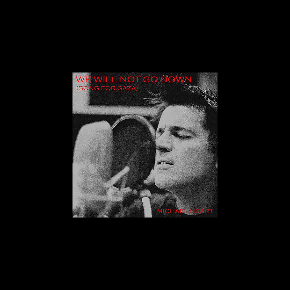 ‎We Will Not Go Down (Song for Gaza) - Single - Album oleh Michael ...