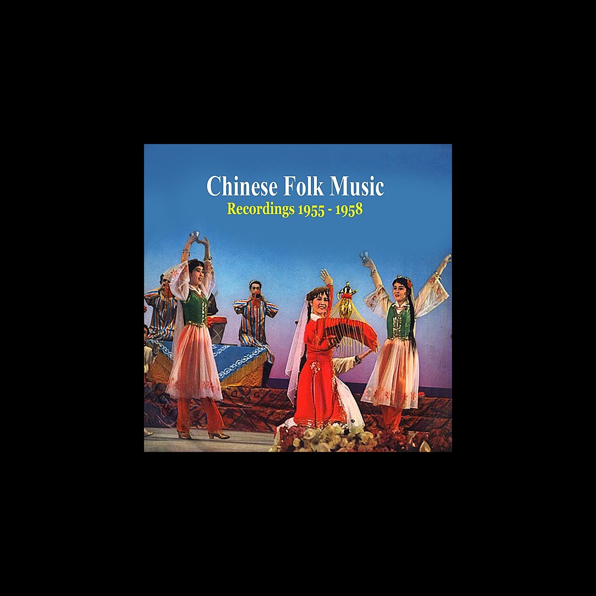 ‎Chinese Folk Music /Songs & Dances of China, 1955-1958 – álbum de ...