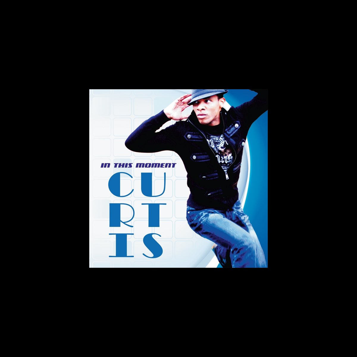 ‎In This Moment - Album by Curtis - Apple Music