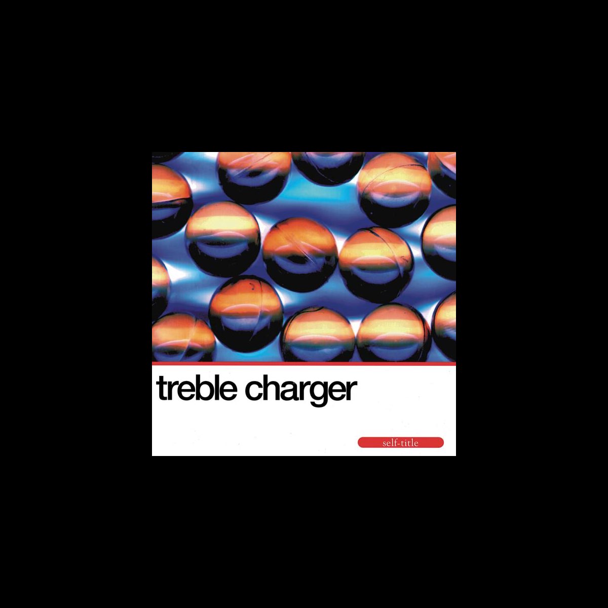 ‎Self-Title - Album by Treble Charger - Apple Music
