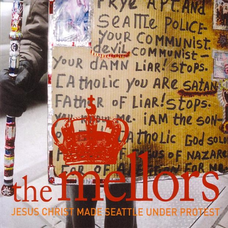 Jesus Christ Made Seattle Under Protest - The Mellors: Song Lyrics ...