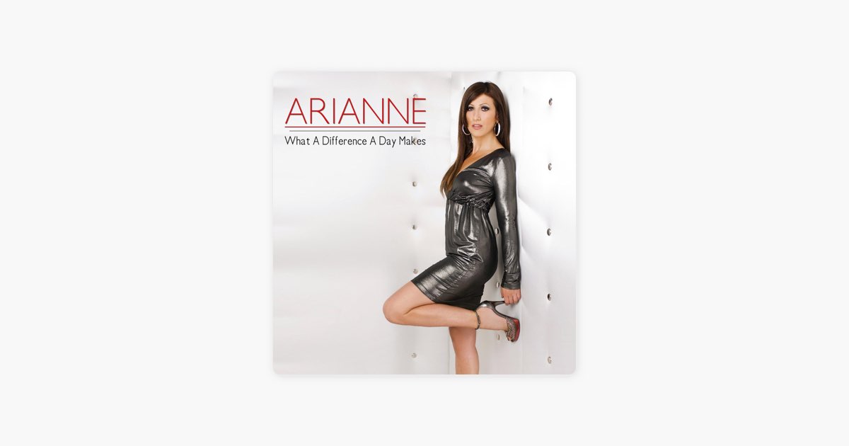 ‎What A Difference A Day Makes - ARIANNEのアルバム - Apple Music