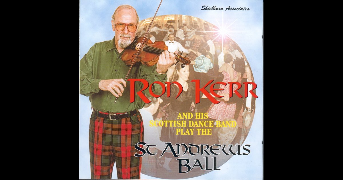 ‎Play the St.Andrews Ball - Album by Ron Kerr & his Scottish Dance Band ...