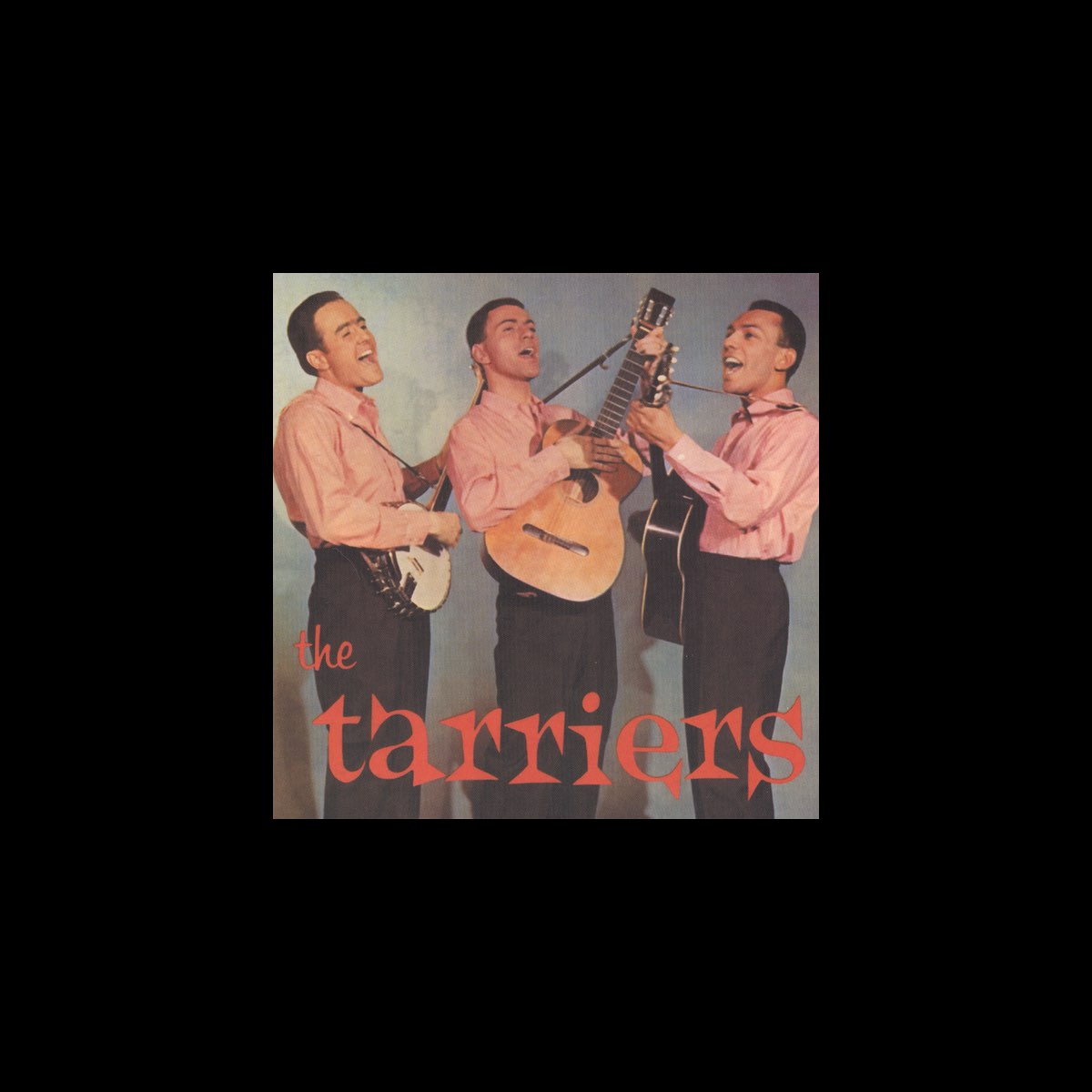 The Tarriers》- The Tarriers的专辑 - Apple Music