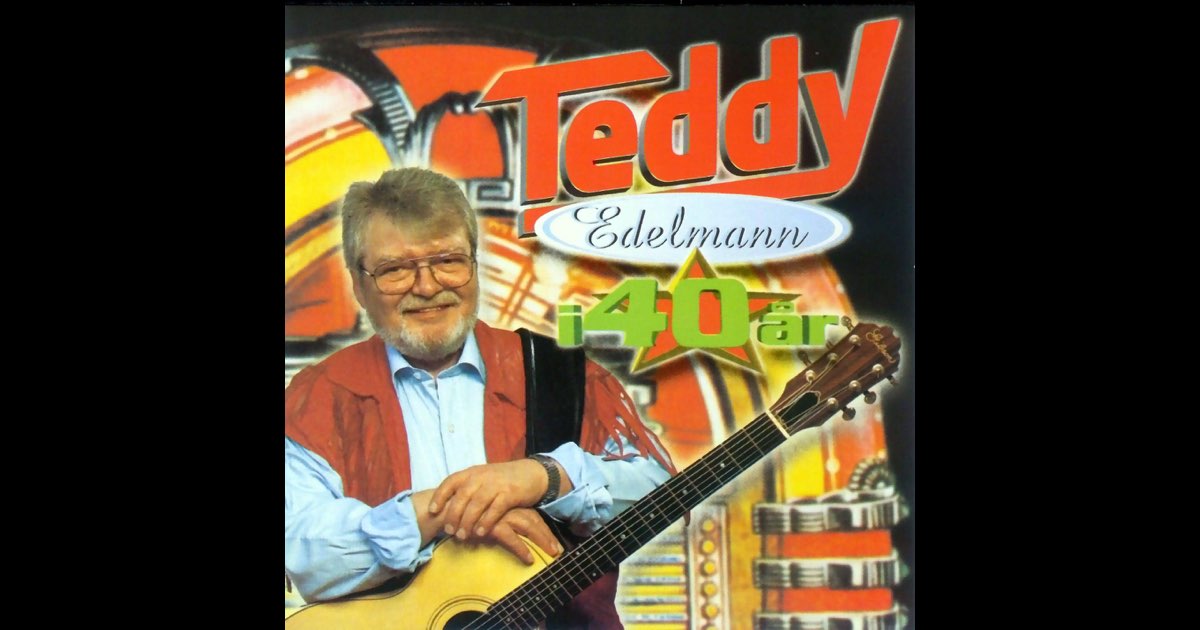 ‎Teddy Edelmann I 40 År - Album by Teddy Edelmann - Apple Music
