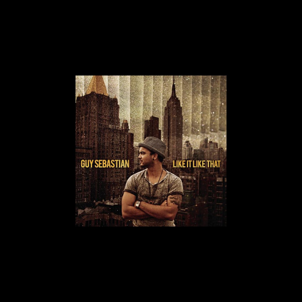 ‎Like It Like That - Album by Guy Sebastian - Apple Music