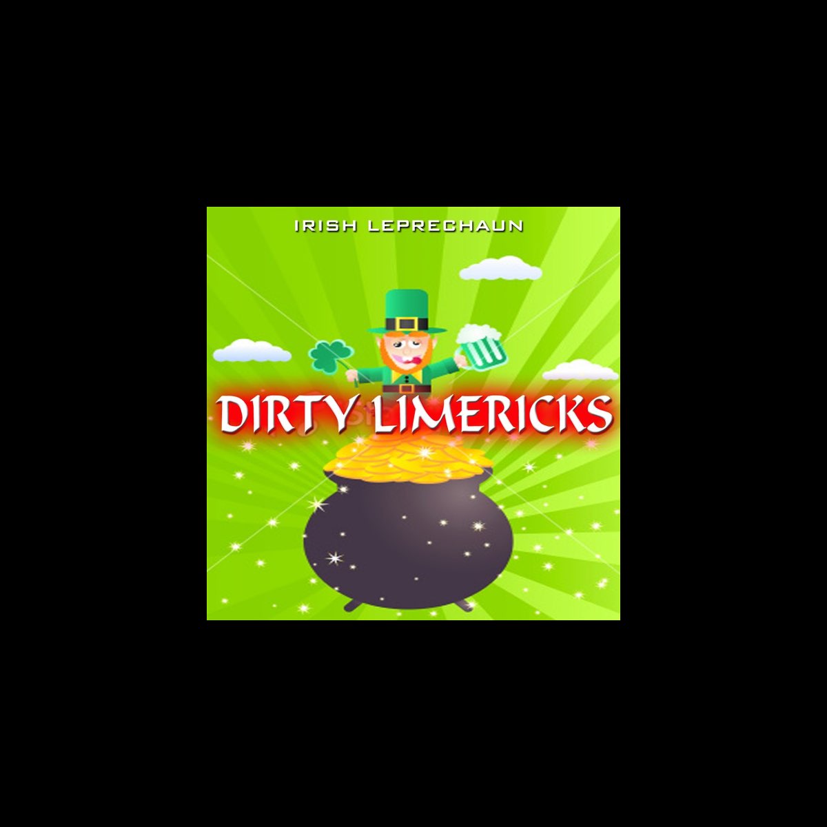 ‎Dirty Limericks - Album by Irish Leprechaun - Apple Music
