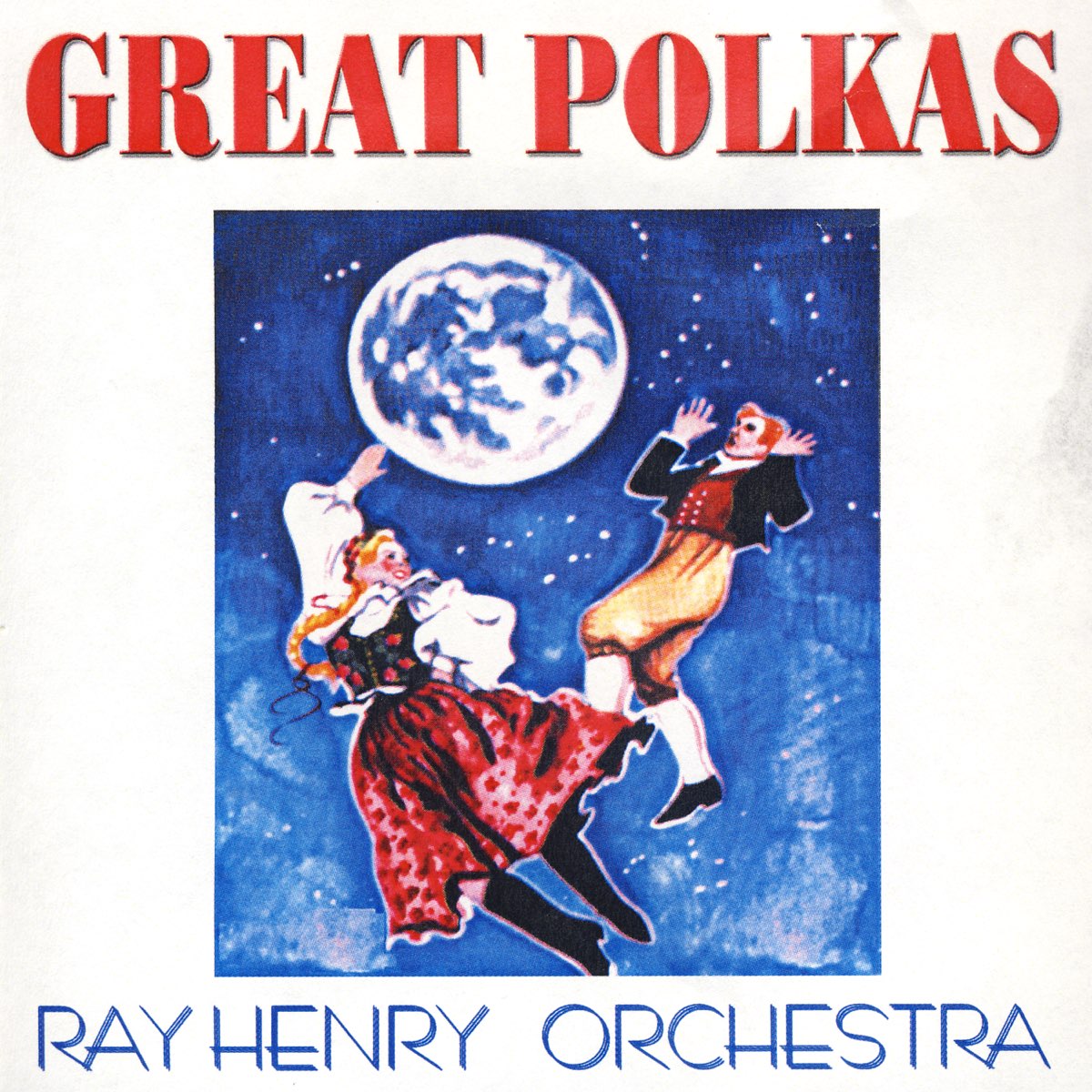 ‎Great Polkas With the Ray Henry Orchestra - Album by Ray Henry ...