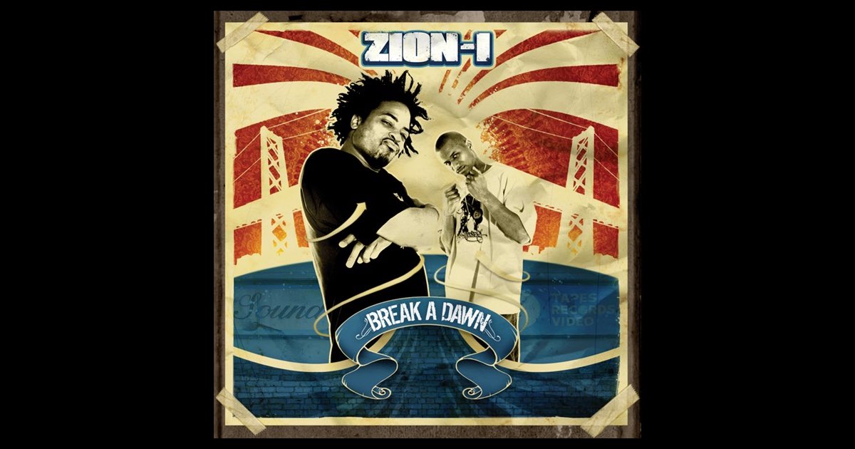 ‎Break a Dawn - Album by Zion I - Apple Music