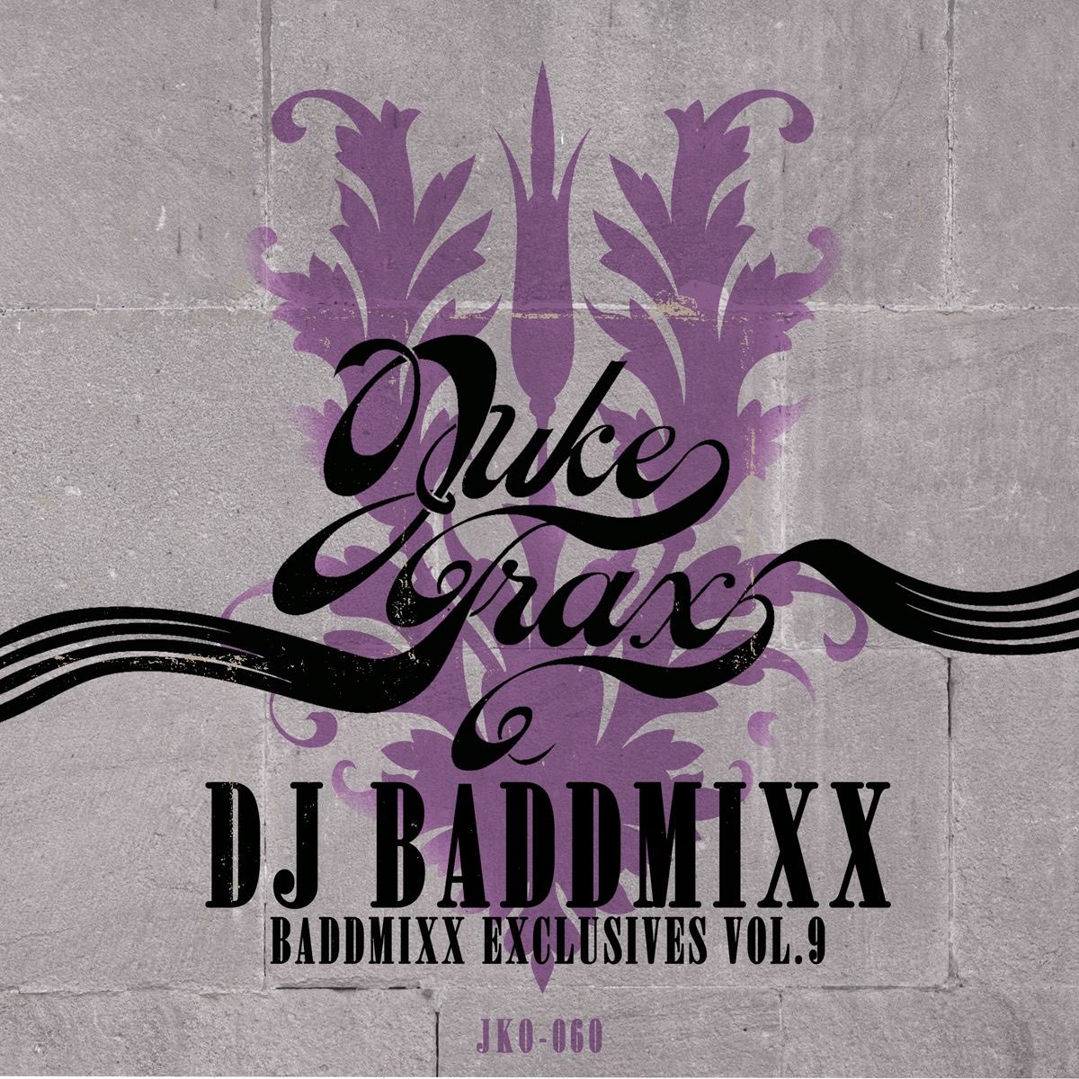 ‎Baddmixx Exclusives, Vol. 9 - Album by DJ Baddmixx - Apple Music