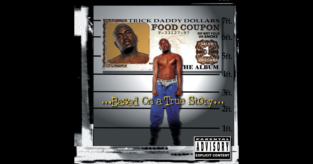 ‎Based On a True Story - Album by Trick Daddy - Apple Music