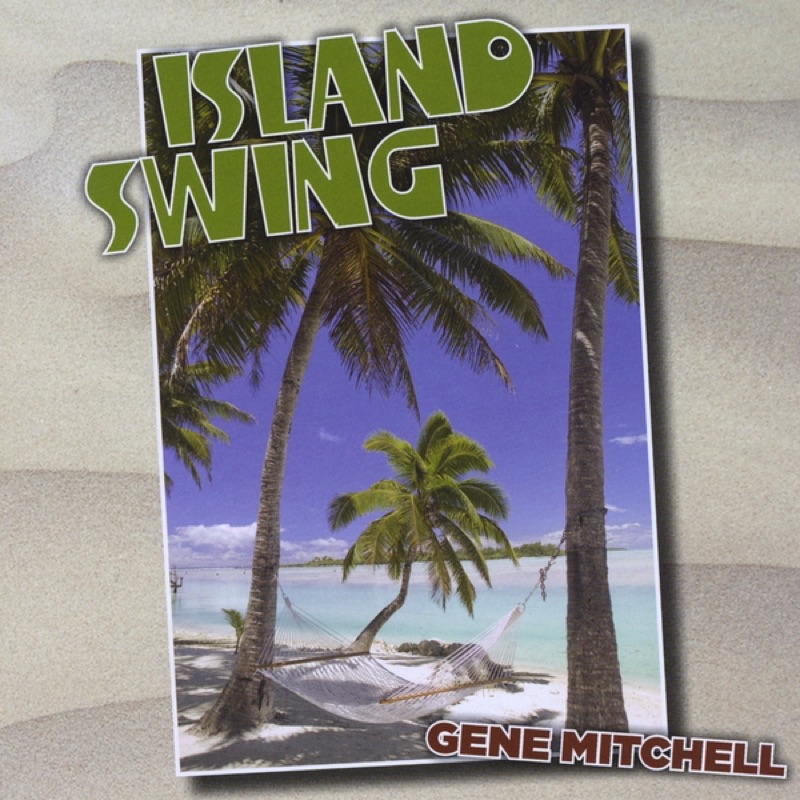 Liquid Lunch (Bar Hoppin' On St. Maarten) - Gene Mitchell: Song Lyrics ...