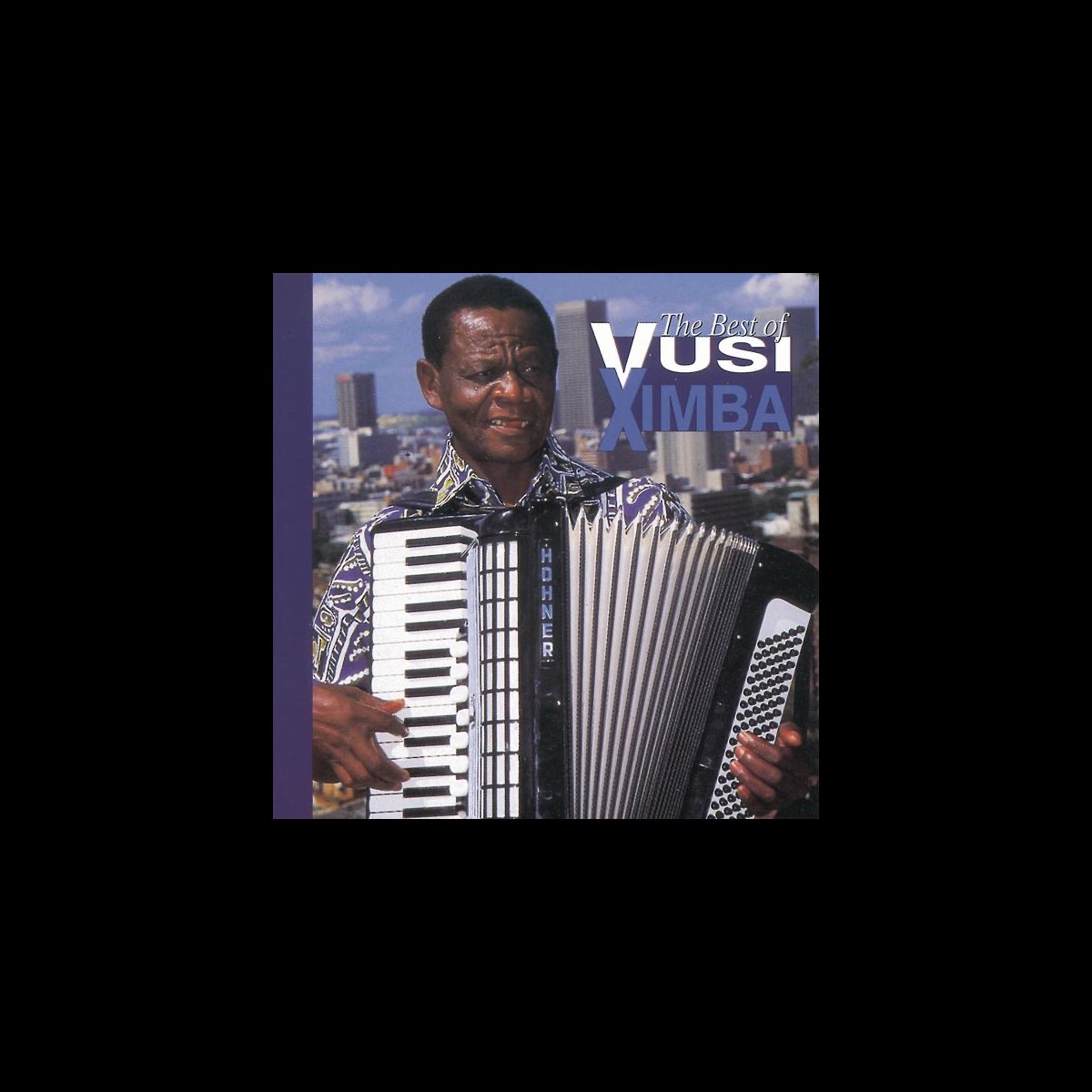 ‎The Best of Vusi Ximba - Album by Vusi Ximba - Apple Music