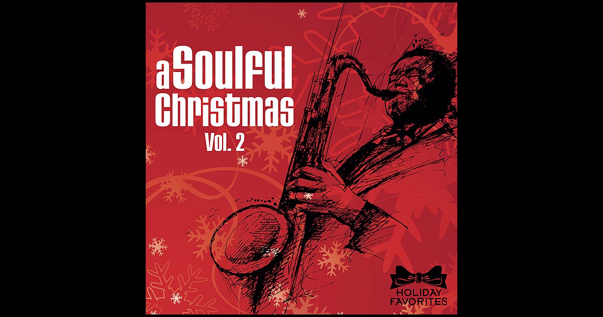 ‎A Soulful Christmas Vol. II - Album by Holiday Favorites - Apple Music