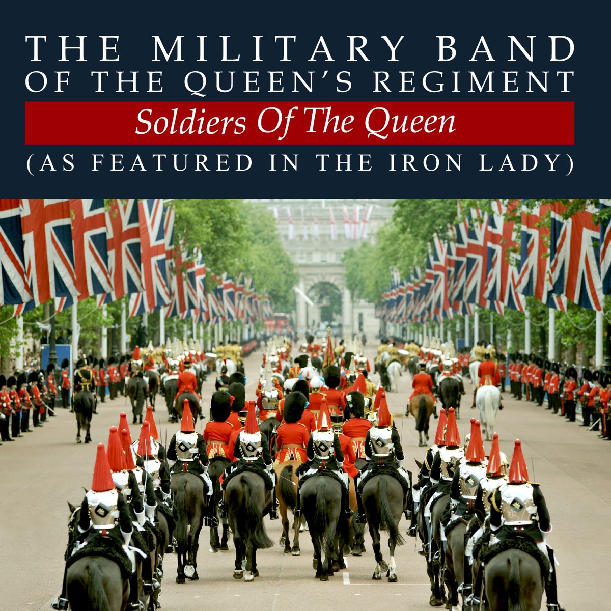‎The Military Band of the Queen's Regiment在 Apple Music 上的《Soldiers Of ...
