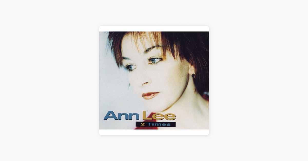 â ž2 Times Original Radio Edit Canciã N De Ann Lee Apple Music