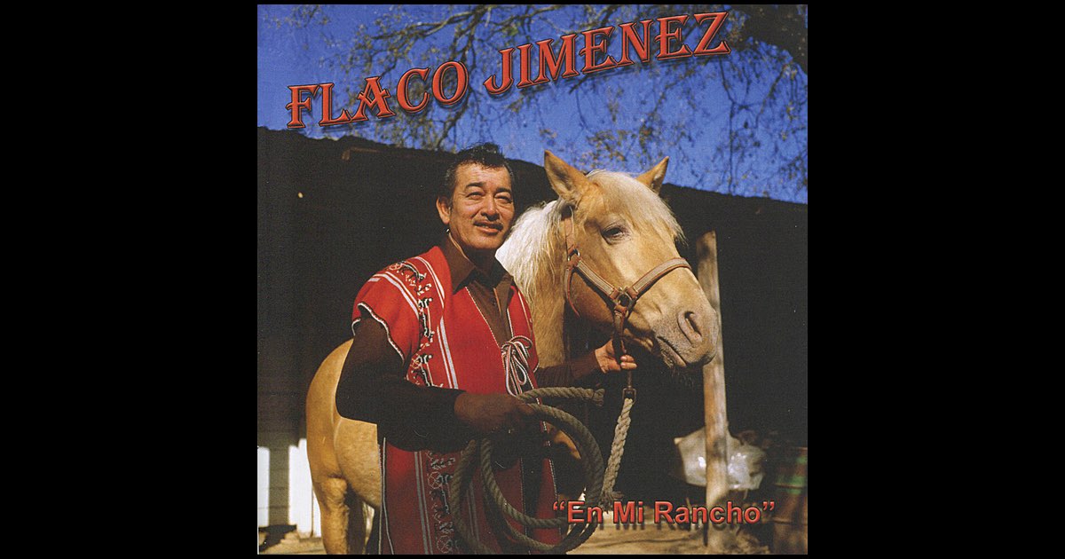 ‎En Mi Rancho - Album by Flaco Jimenez - Apple Music