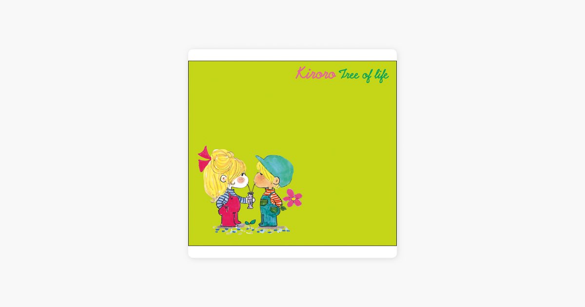 ‎TREE OF LIFE - Kiroroのアルバム - Apple Music