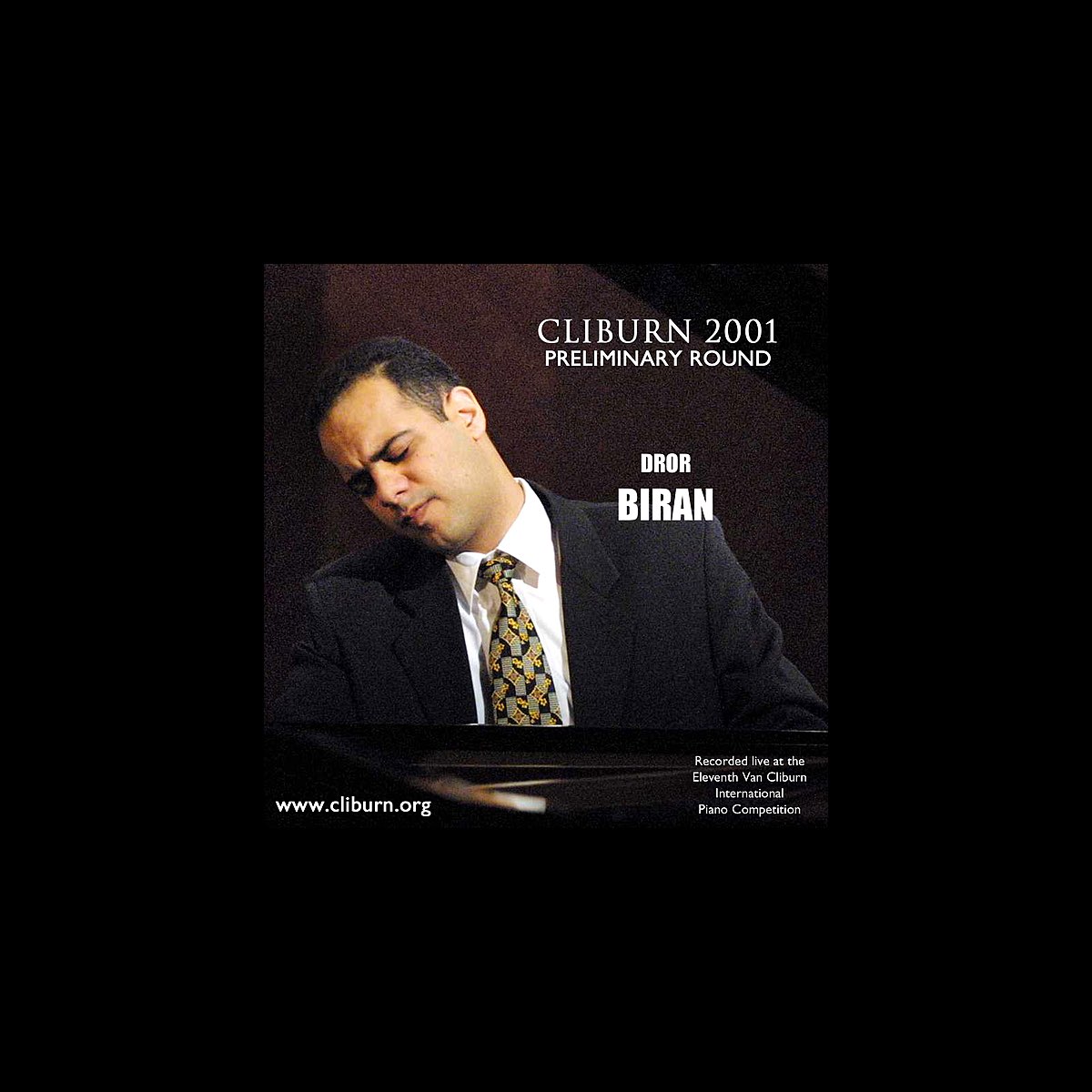 2001 Van Cliburn International Piano Competition: Preliminary Round ...