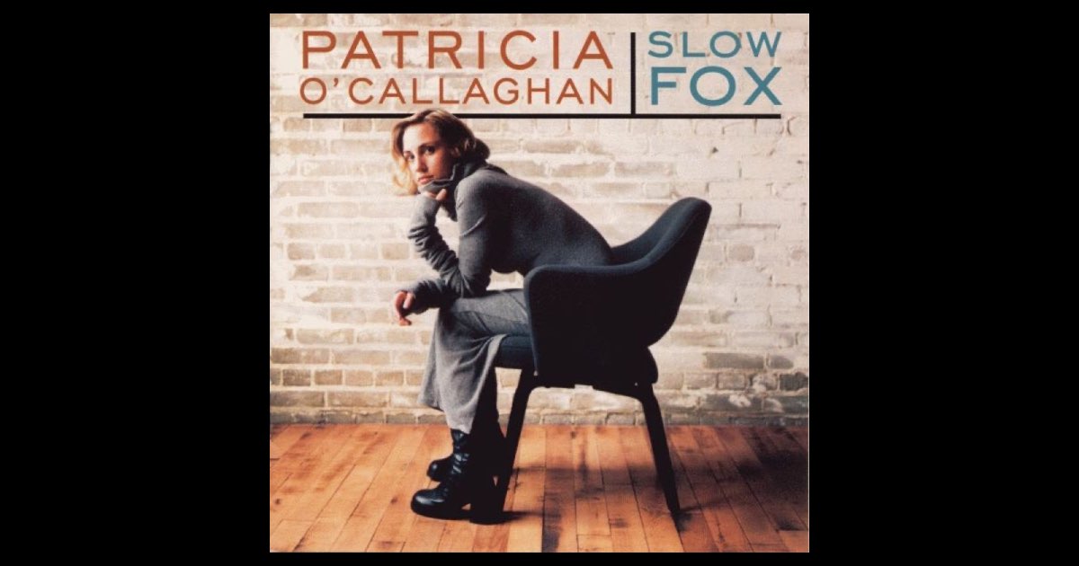 ‎Slow Fox – album af Patricia O'Callaghan – Apple Music