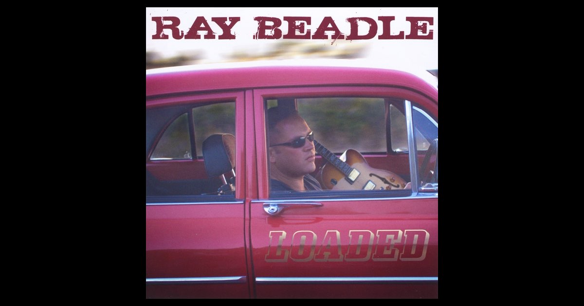 ‎Loaded — álbum de Ray Beadle — Apple Music