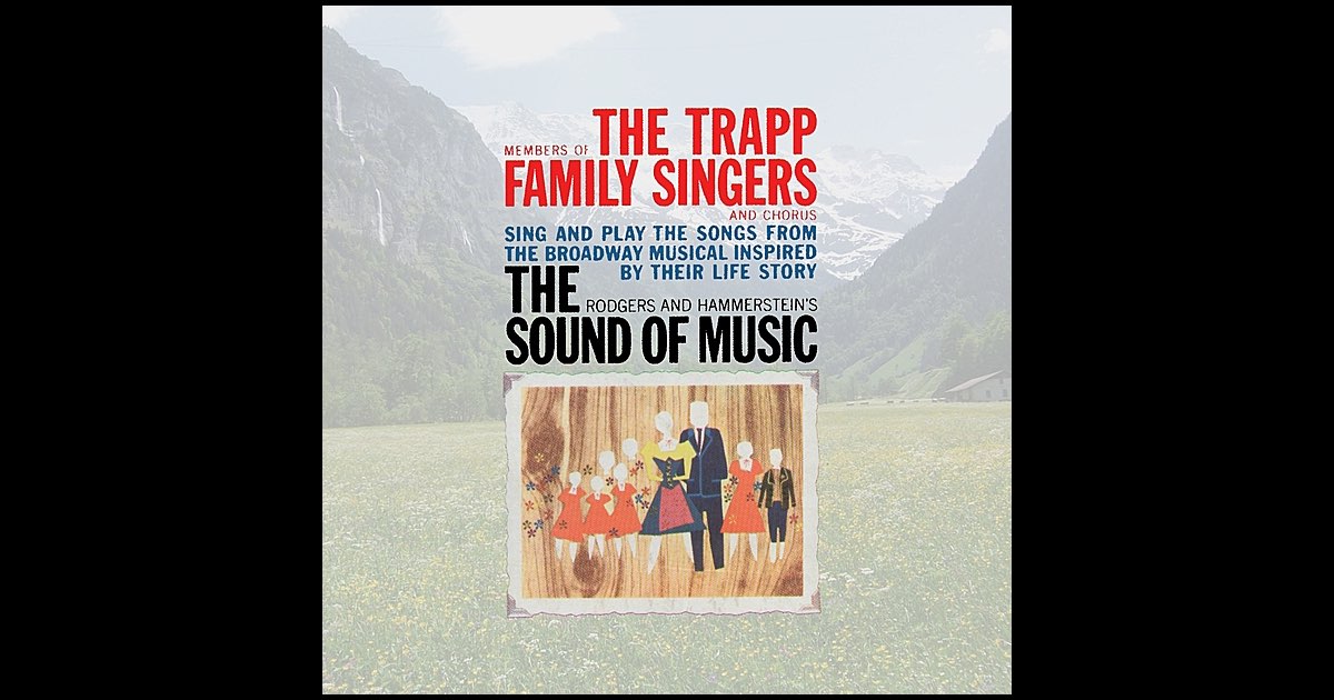 ‎The Sound of Music - Album by The Trapp Family Singers - Apple Music
